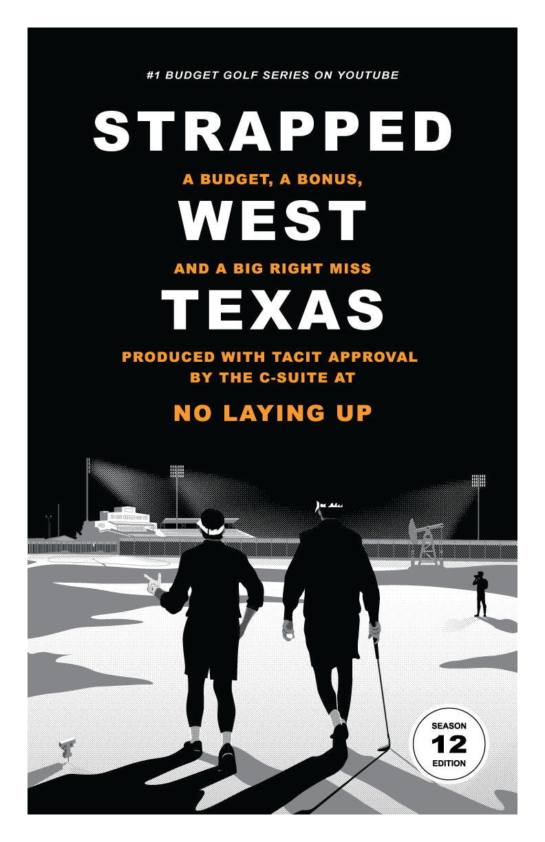 Strapped: West Texas Poster – No Laying Up